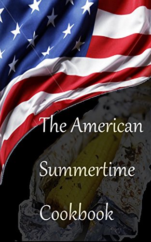 The American Summertime Cookbook (1) eBook : Brown, Jack: Amazon.in ...