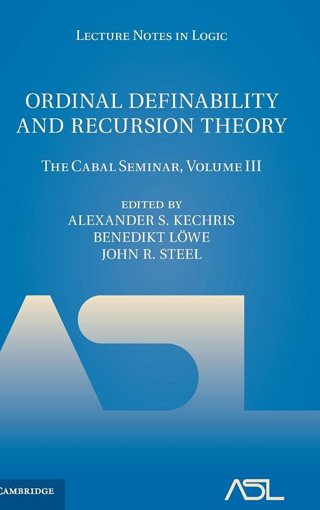 Ordinal Definability And Recursion Theory The Cabal Seminar Volume Iii Lecture Notes In Logic