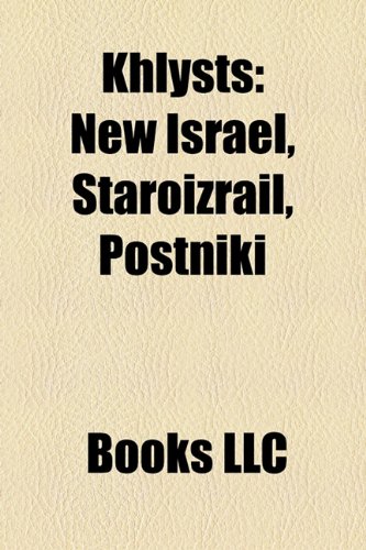 Khlysts: New Israel, Staroizrail, Postni : Group, Books: Amazon.in: Books