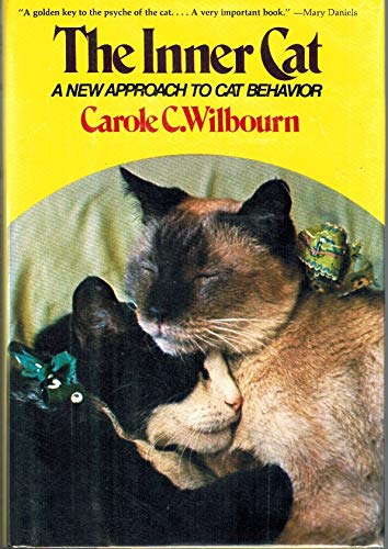 The Inner Cat: A New Approach to Cat Behavior: Wilbourn, Carole ...