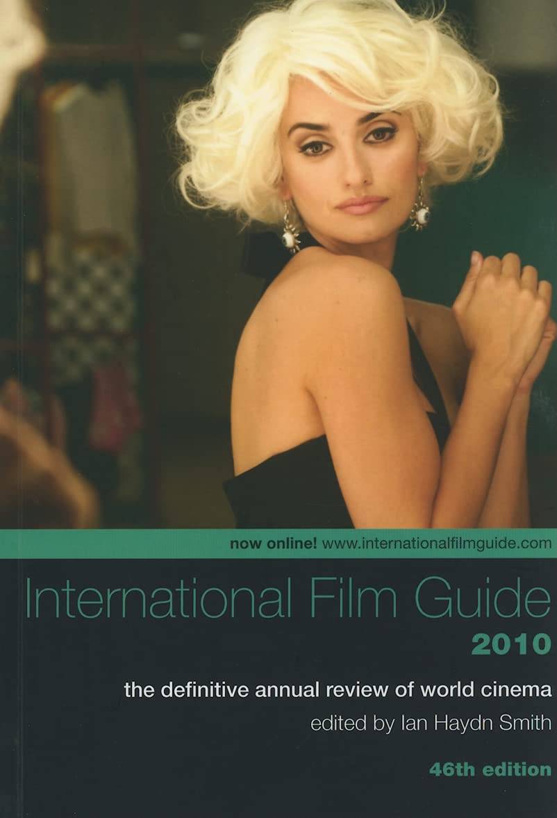 International Film Guide 2010: The Definitive Annual Review of World ...