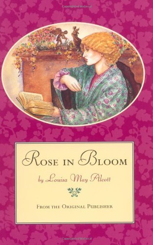 Rose in Bloom by Louisa May Alcott (1995-09-01): Louisa May Alcott ...