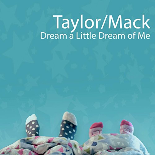 Écouter Dream a Little Dream of Me par Taylor/Mack sur Amazon Music ...
