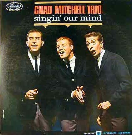 Chad Mitchell Trio - Chad Mitchell Trio: Singin' Our Mind [Vinyl LP ...