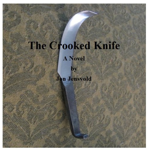 The Crooked Knife - Kindle edition by Jensvold, Jon. Literature ...