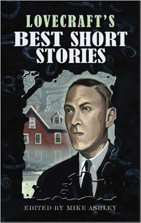 Lovecraft's Best Short Stories : Lovecraft, H. P., Ashley, Mike, Ashley ...