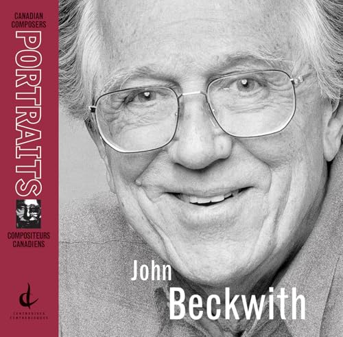 Amazon.com: Beckwith, J.: Canadian Composers Portraits : John Beckwith ...