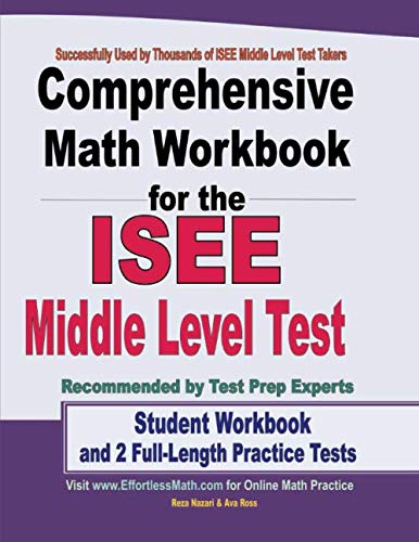 Comprehensive Math Workbook for the ISEE Middle Level Test: Student ...