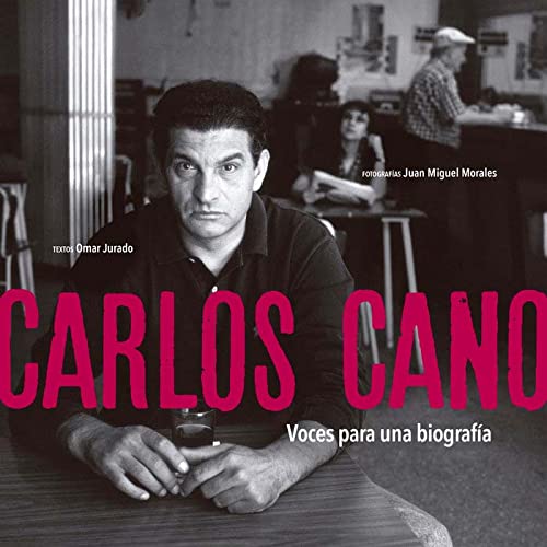 Amazon.com: Carlos Cano. Voces Para Una Biografía: 9788409211722 ...