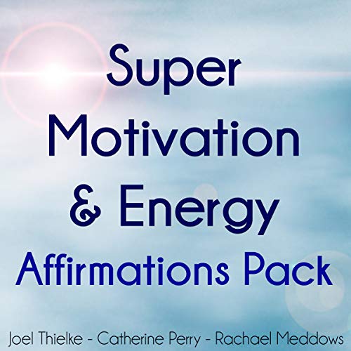 Super Motivation & Energy Affirmations Pack (Audio Download): Joel ...