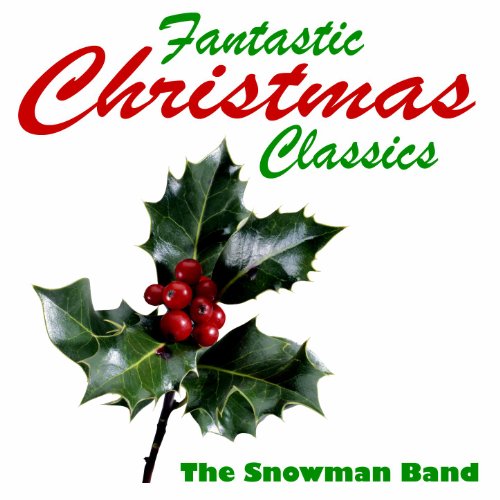 Amazon.com: Fantastic Christmas Classics : The Snowman Band: Digital Music