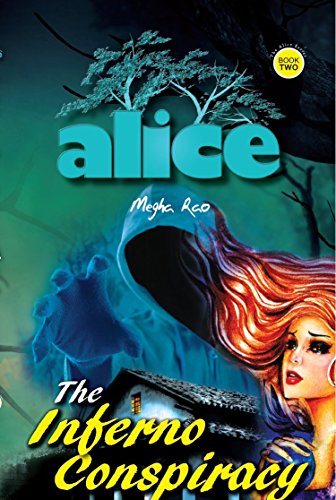 Alice: The Inferno Conspiracy (The Alice Series Book 2) eBook : Rao ...