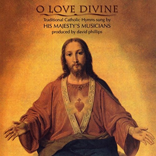 Amazon.com: O Love Divine : David Phillips His Majesty's Musicians ...
