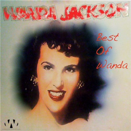 Play Best of Wanda Jackson by Wanda Jackson on Amazon Music Unlimited
