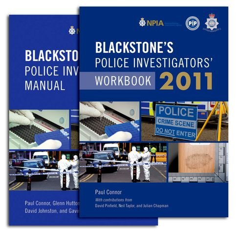 Blackstone's Police Investigators' Manual and Workbook 2011: Connor ...
