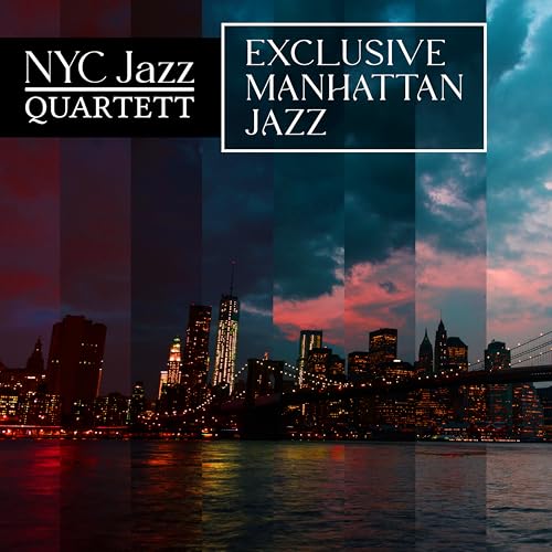 Exclusive Manhattan Jazz by NYC Jazz Quartett on Amazon Music - Amazon.co.uk