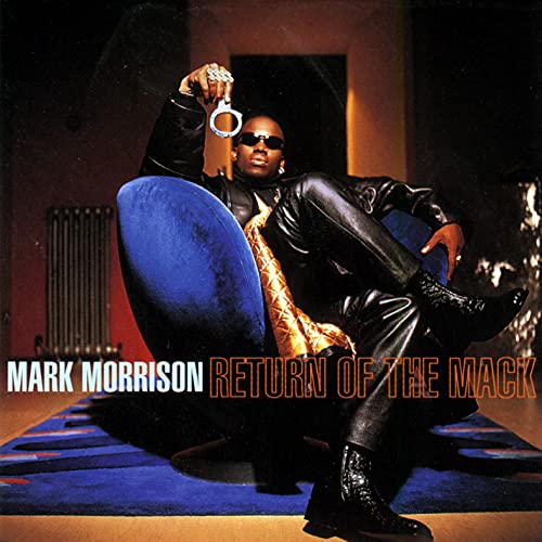 Return of the Mack (C&J Radio Edit) song by Mark Morrison from Return ...