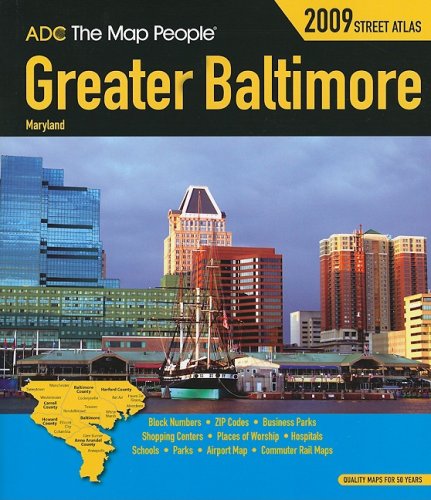 Greater Baltimore, Maryland Street Atlas: ADC the Map People ...