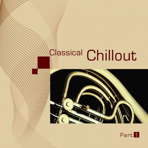 Amazon.com: Classical Chillout, Part 1 : VARIOUS ARTISTS: Digital Music