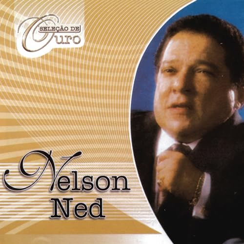 Spiele Seleção De Ouro von Nelson Ned auf Amazon Music ab