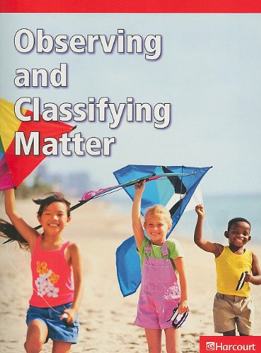 Observing and Classifying Matter Grade 2: Harcourt, Inc.: 9780153620164 ...