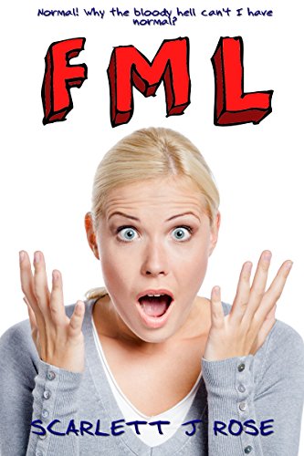 FML (The FML Series Book 1) - Kindle edition by Rose, Scarlett J ...