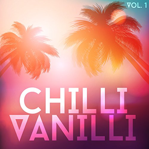 Chilli Vanilli, Vol. 1 von VARIOUS ARTISTS bei Amazon Music - Amazon.de