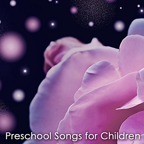 Play Preschool Songs for Children – Kids Amazing Peaceful Songs with ...