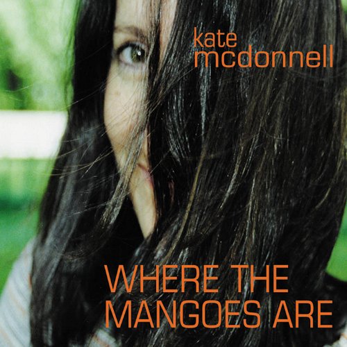 Amazon MusicでKate McDonnellのWhere the Mangoes Areを再生する