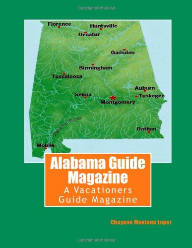 Alabama Guide Magazine (Alabama Vacation Guide Magazine): Lopez ...