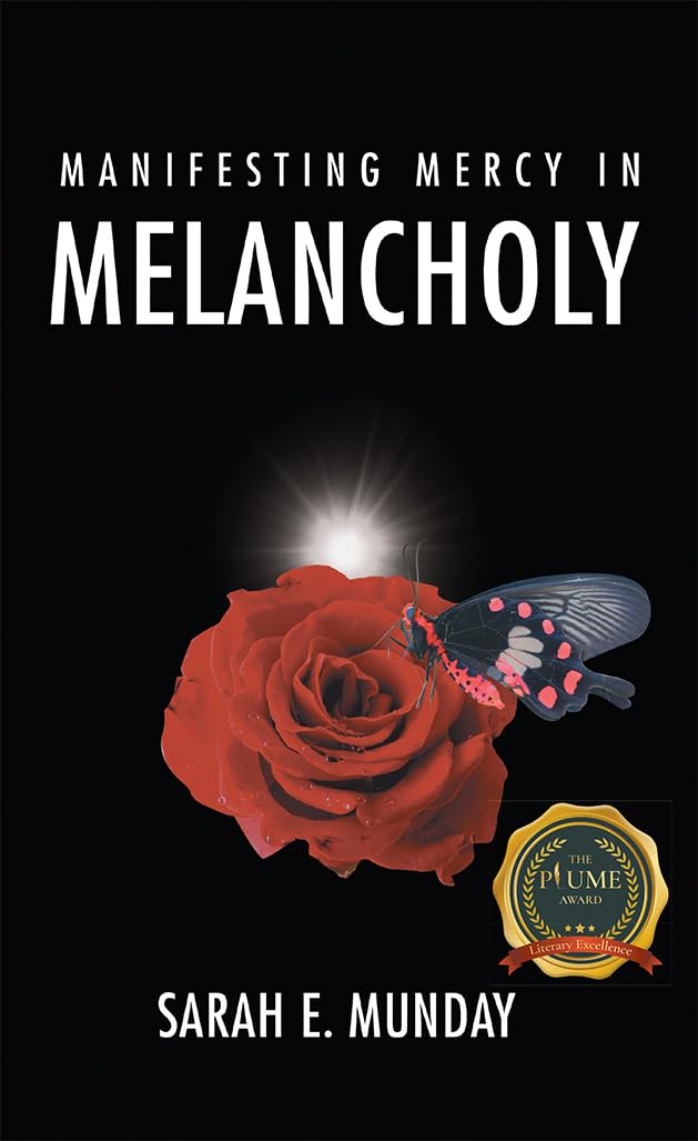 Amazon.com: Manifesting Mercy in Melancholy eBook : E. Munday, Sarah ...