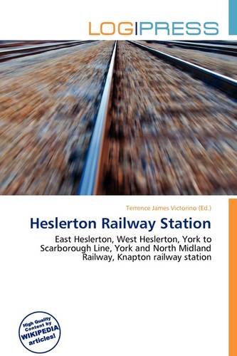 Amazon.co.jp: Heslerton Railway Station: East Heslerton, West Heslerton ...