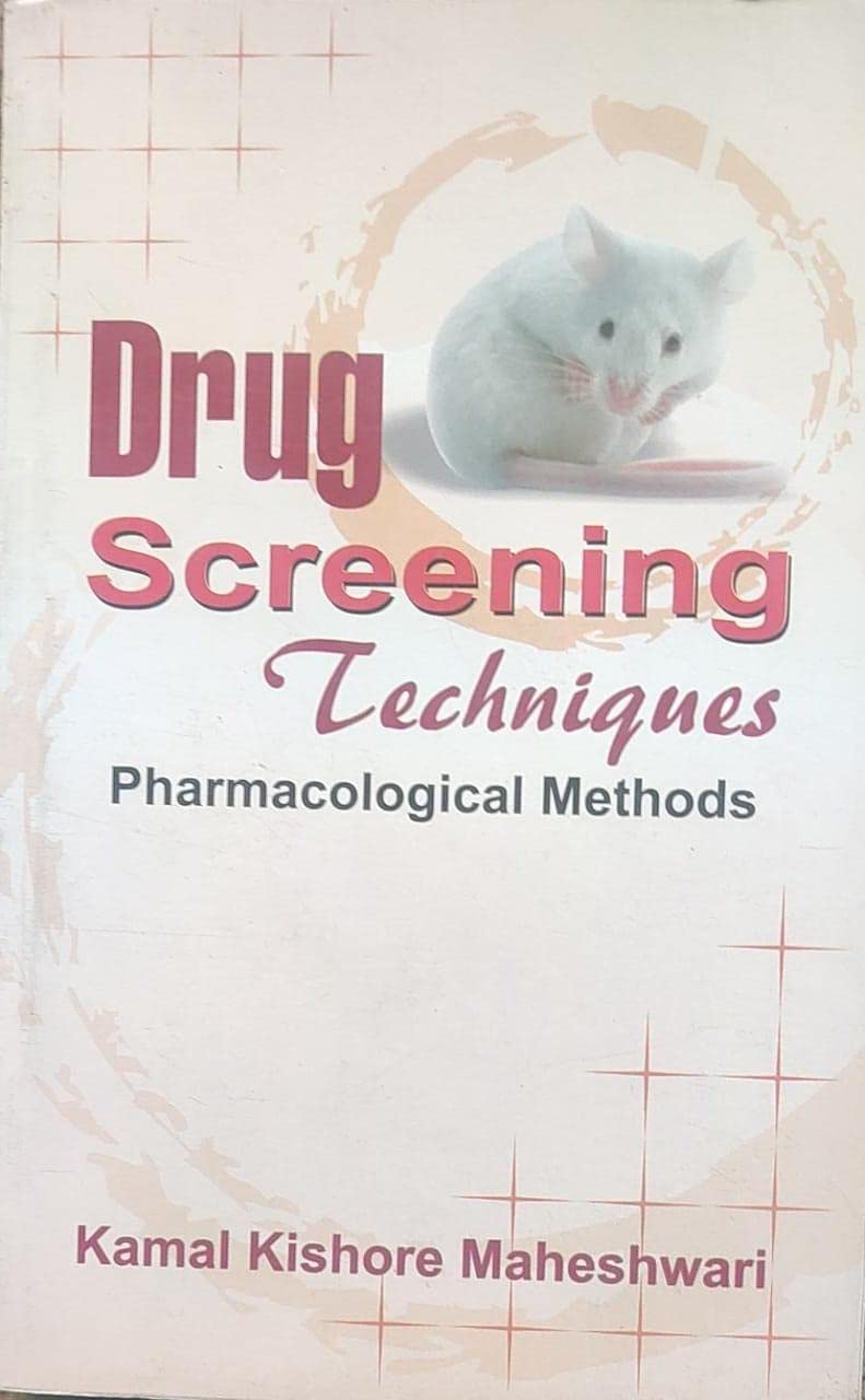 Drugs Screening Techniques (Pharmacological Methods) : Maheshwari Kamal ...