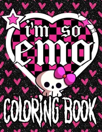 I'm So Emo Coloring Book: Emo Aesthetic Colouring Book For Adults ...