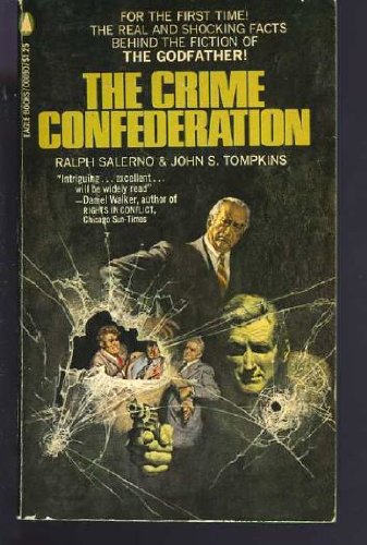 The Crime Confederation: Cosa Nostra and Allied Operations in Organized ...