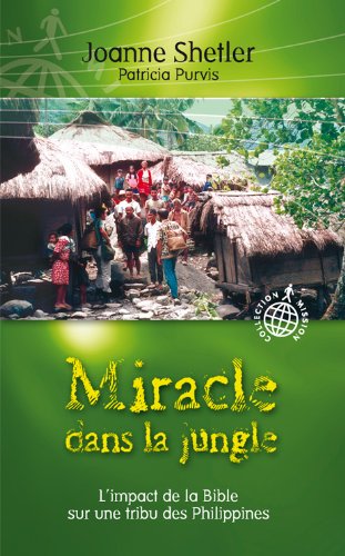 Miracle dans la jungle (French Edition) eBook : Shetler, Joanne, Purvis ...