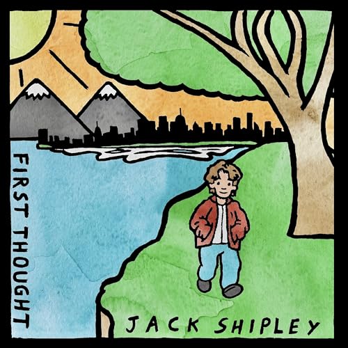 Spiele First Thought von Jack Shipley auf Amazon Music ab