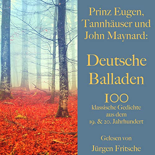 Erlkönig, Glocke und Lorelei - Deutsche Balladen: 100 klassische ...