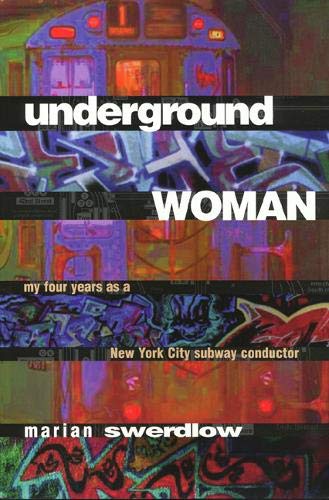 Amazon | Underground Woman: My Four Years As a New York City Subway ...