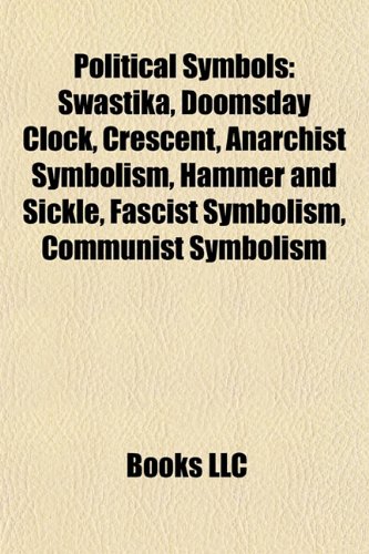 Political symbols: Swastika, Doomsday Clock, Crescent, Anarchist ...