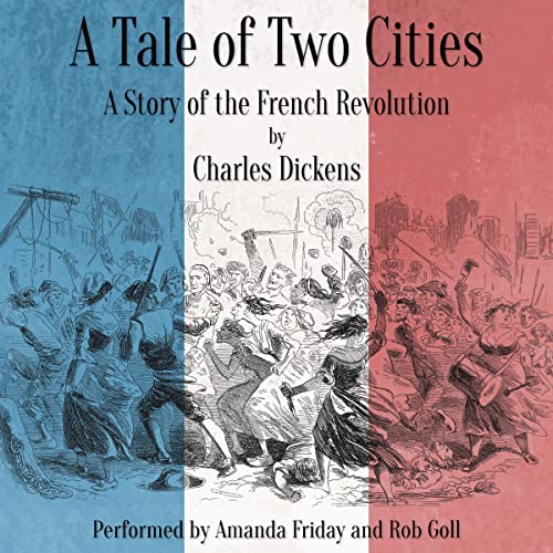 A Tale of Two Cities: A Story of the French Revolution (Audio Download ...