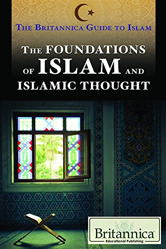 Amazon.com: The Foundations of Islam and Islamic Thought (Britannica ...