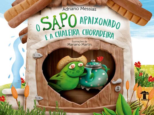 O SAPO APAIXONADO E A CHALEIRA CHORADEIRA: Adriano Messias: 9786588968147: Amazon.com: Books