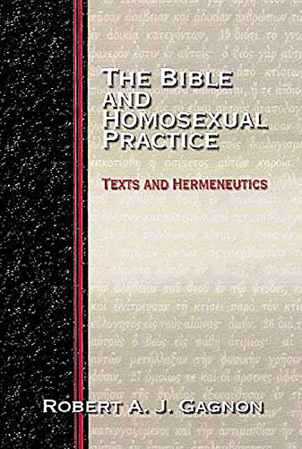 The Bible and Homosexual Practice: Texts and Hermeneutics: Robert A. J ...