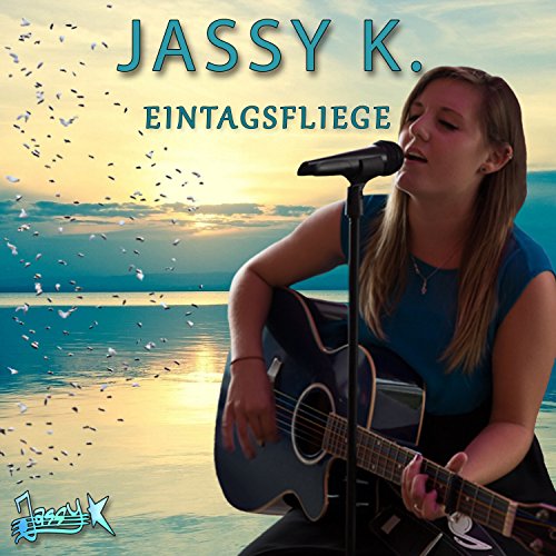 Play Eintagsfliege by Jassy K. on Amazon Music