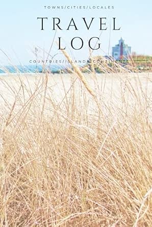 Travel Log Journal: A Simple Logbook to Record Memories, Adventures ...