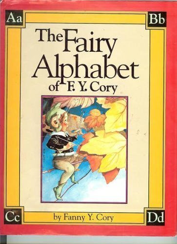 The Fairy Alphabet of F.Y. Cory: Cory, Fanny Y.: 9781560370062: Amazon ...