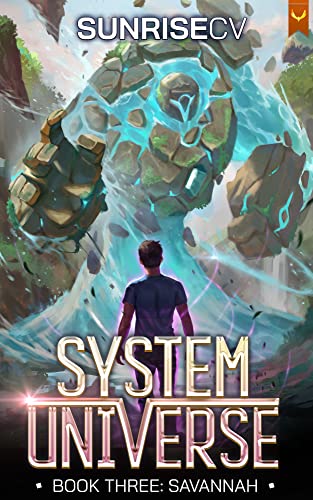 Savannah: A LitRPG Adventure (System Universe Book 3) - Kindle edition ...