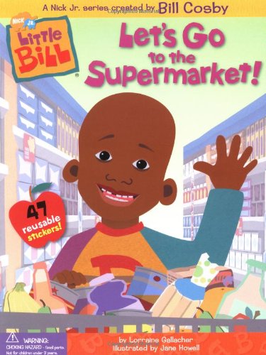 Amazon.com: Let's Go to the Supermarket (Little Bill): 9780689841460 ...