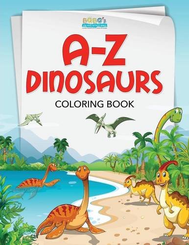 Amazon | A-Z Dinosaurs Coloring Book | Bobo's Children Activity Books ...